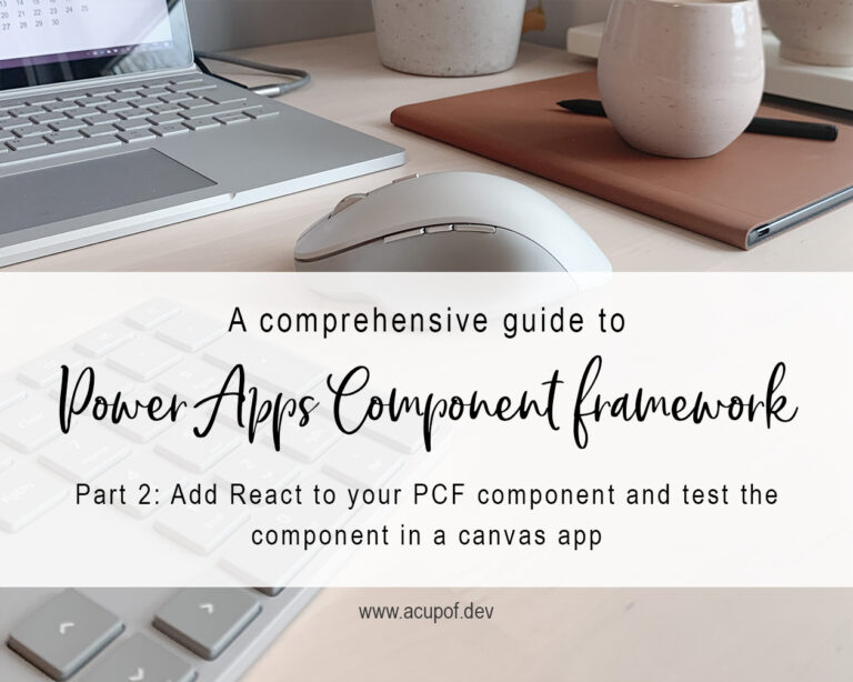 A comprehensive guide to Power Apps Component framework (PCF): Part 2 – Add React to PCF ...